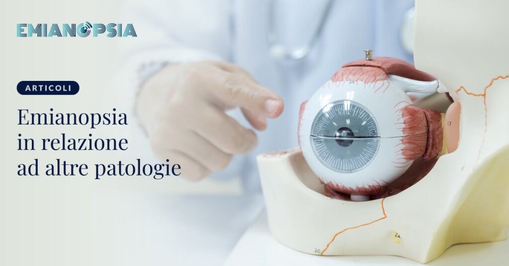 Hemianopia in relation to other pathologies - Emianopsia