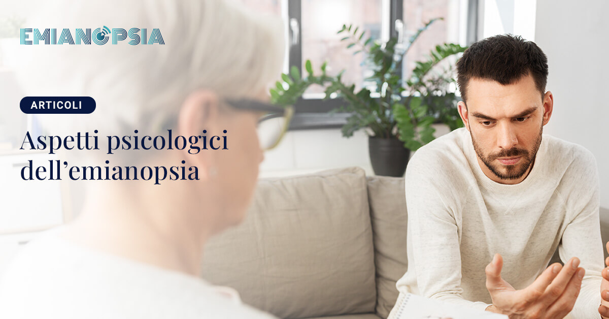 Aspetti psicologici dell’emianopsia - Emianopsia Aspetti psicologici dell’emianopsia - Emianopsia