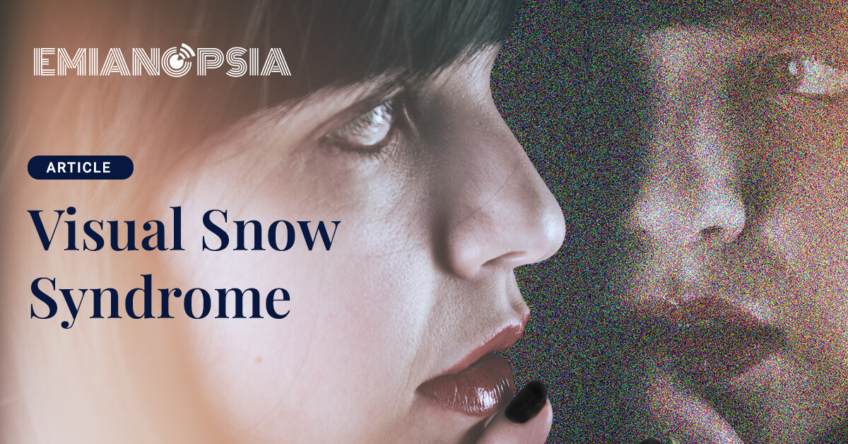 Visual snow syndrome: the visual approach - Emianopsia